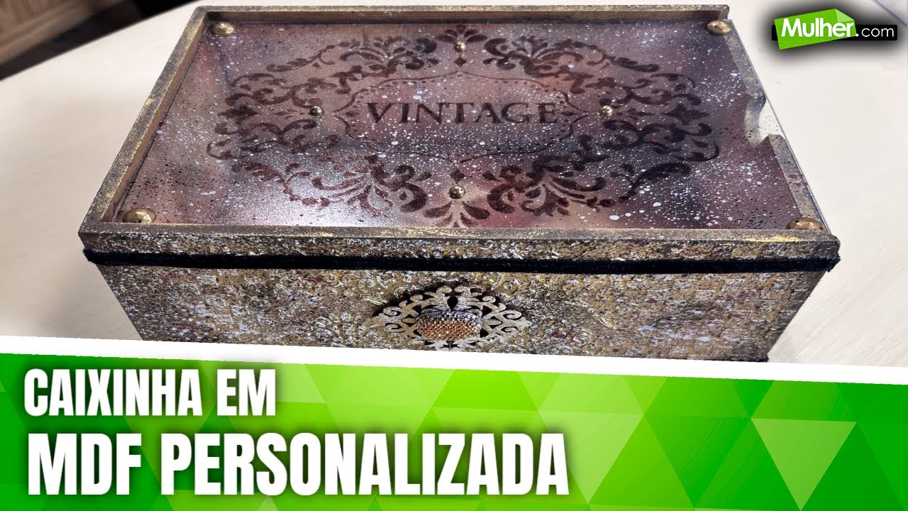 Como fazer Caixa em mdf com efeito rústico vintage - YouTube