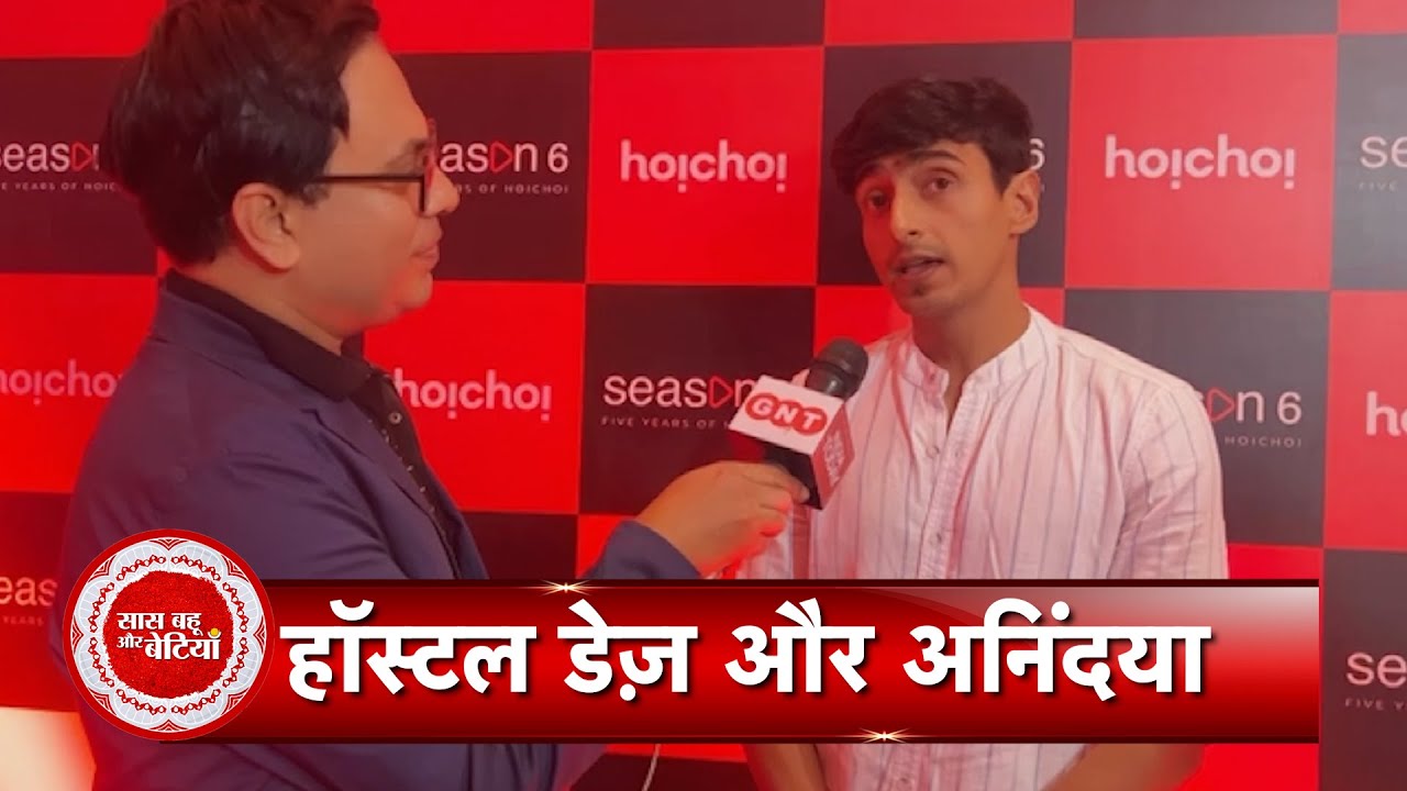 Anindya Sengupta Shares His Excitement For His Upcoming Web-Show Hostel ...