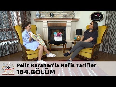 Pelin Karahan'la Nefis Tarifler 164. Bölüm | 3 Mayıs 2018