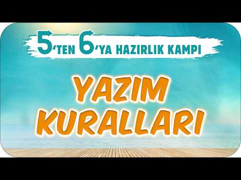 Yazım Kuralları ve Noktalama İşaretleri 📙 5'ten 6'ya Hazırlık Kampı #56TURK8 #2026