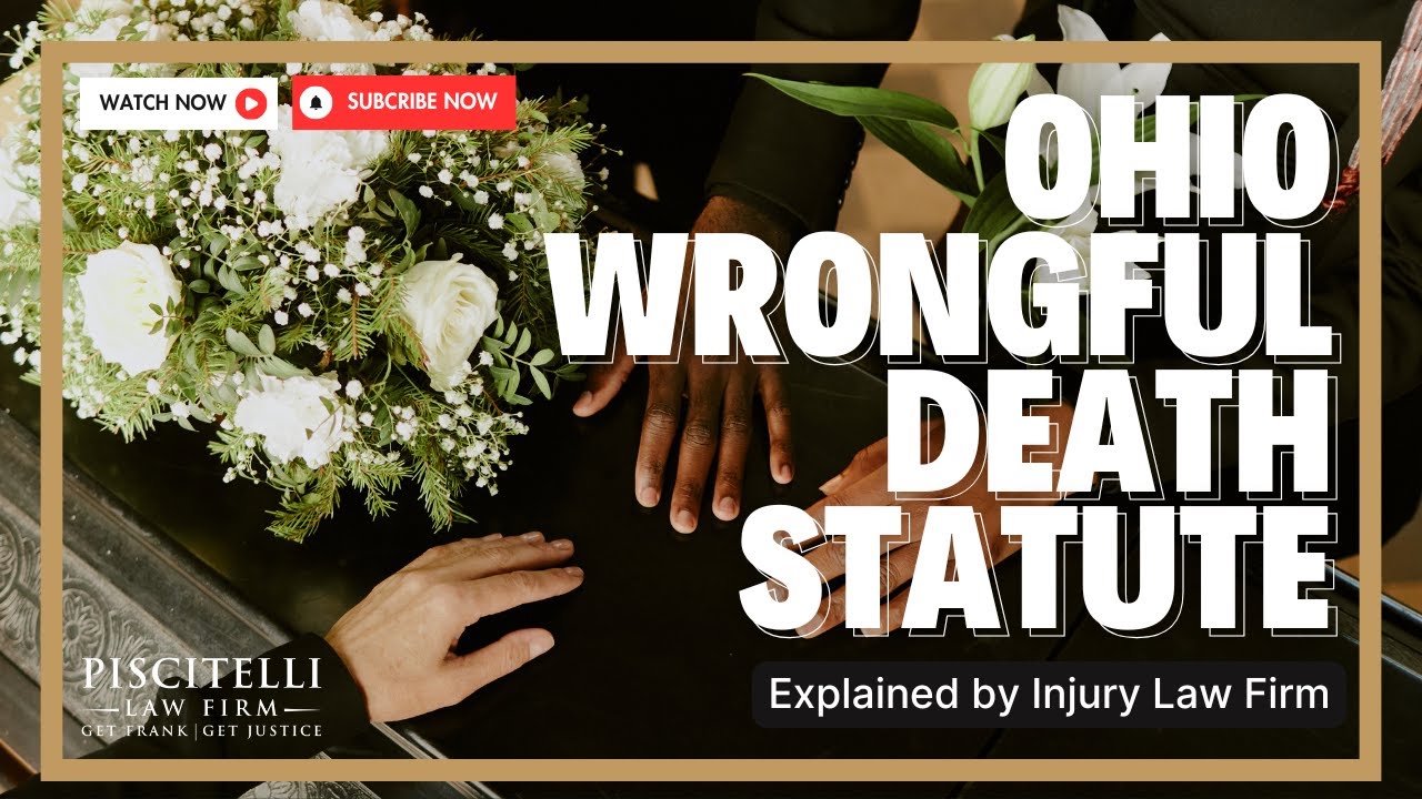 Ohio Wrongful Death Statute Explained | Wrongful Death Lawyer FAQs ...