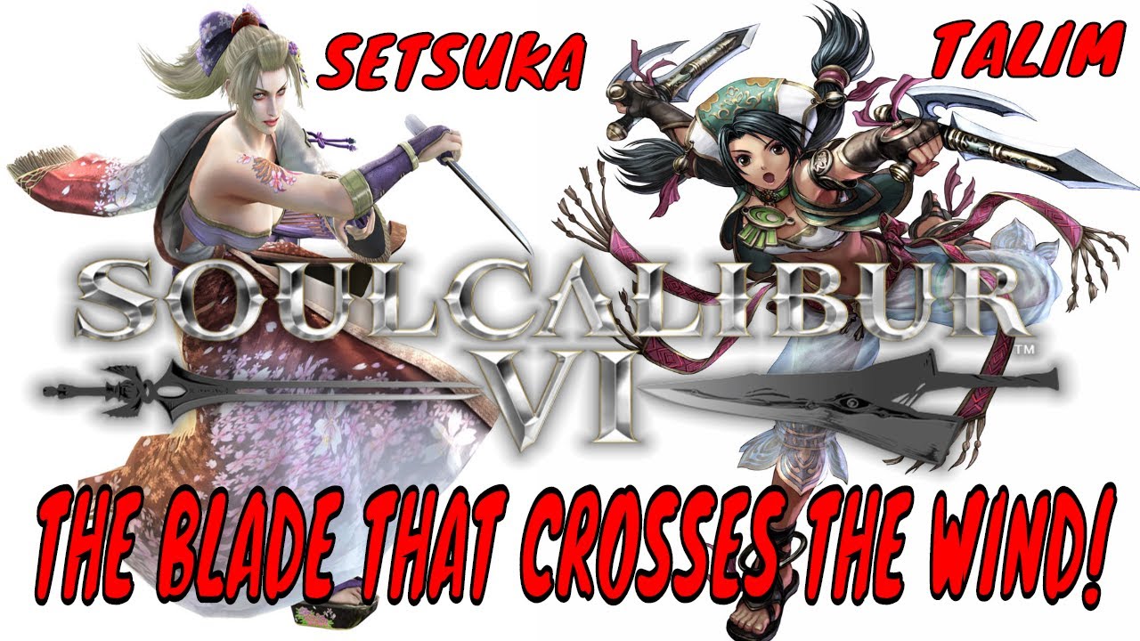 SETSUKA VS TALIM! (Soulcalibur 6 Season 2)- SCVI Online, Gaming, FGC ...