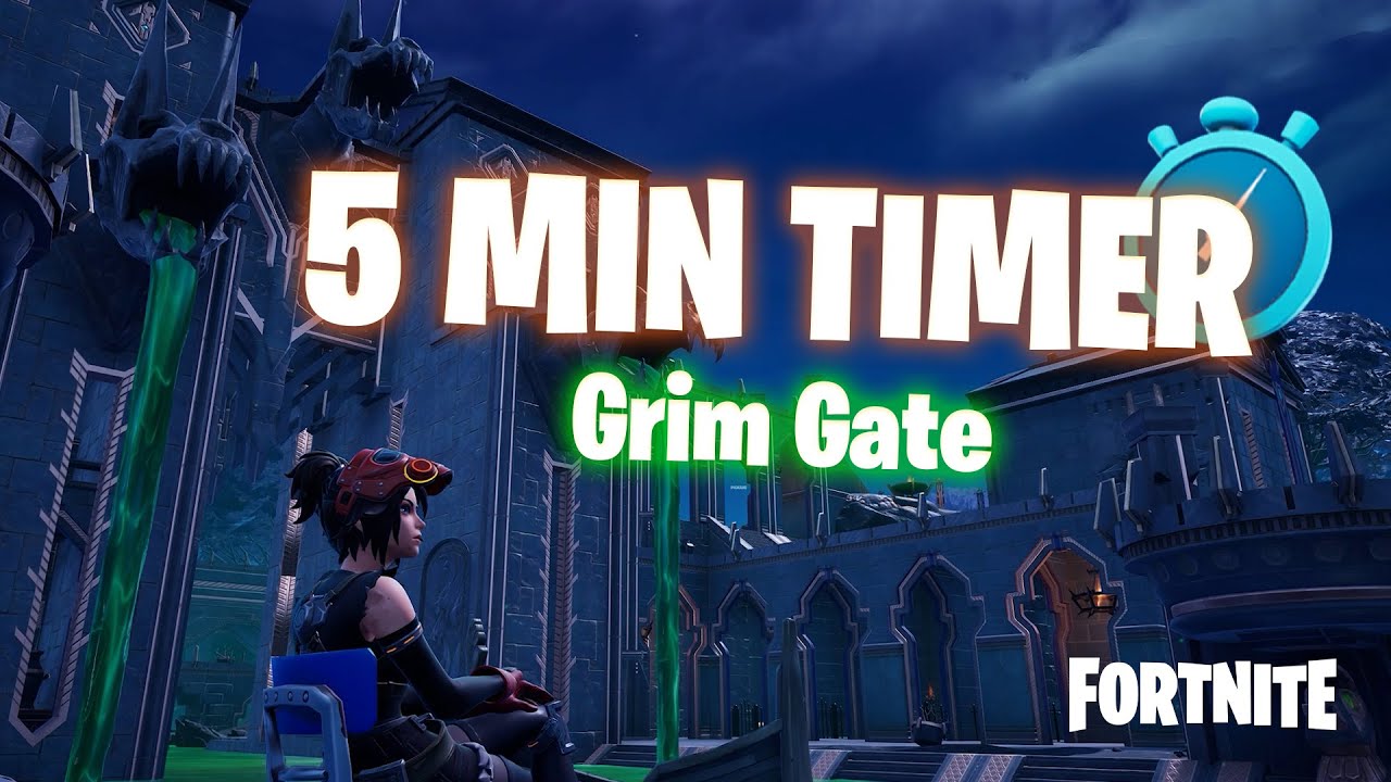 5 Min Timer - Fortnite (Grim Gate) - YouTube