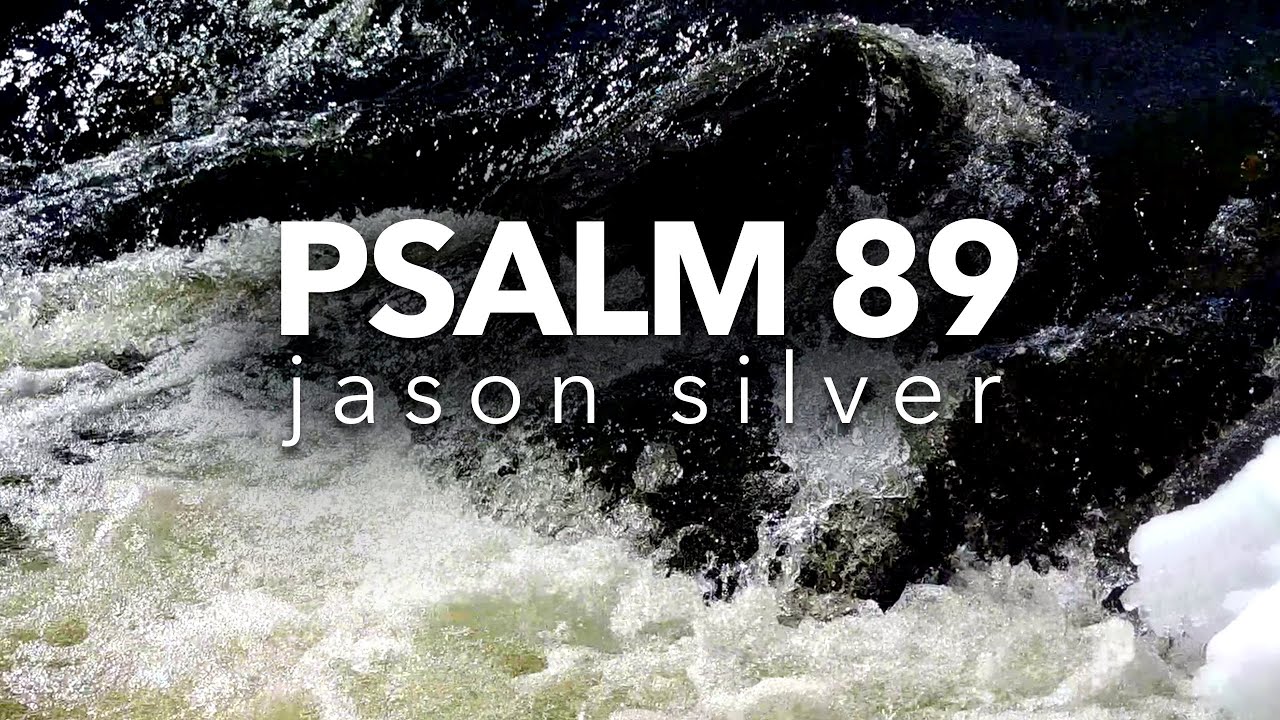  Psalm 89 20 37 Song My God The Rock Of My Salvation YouTube