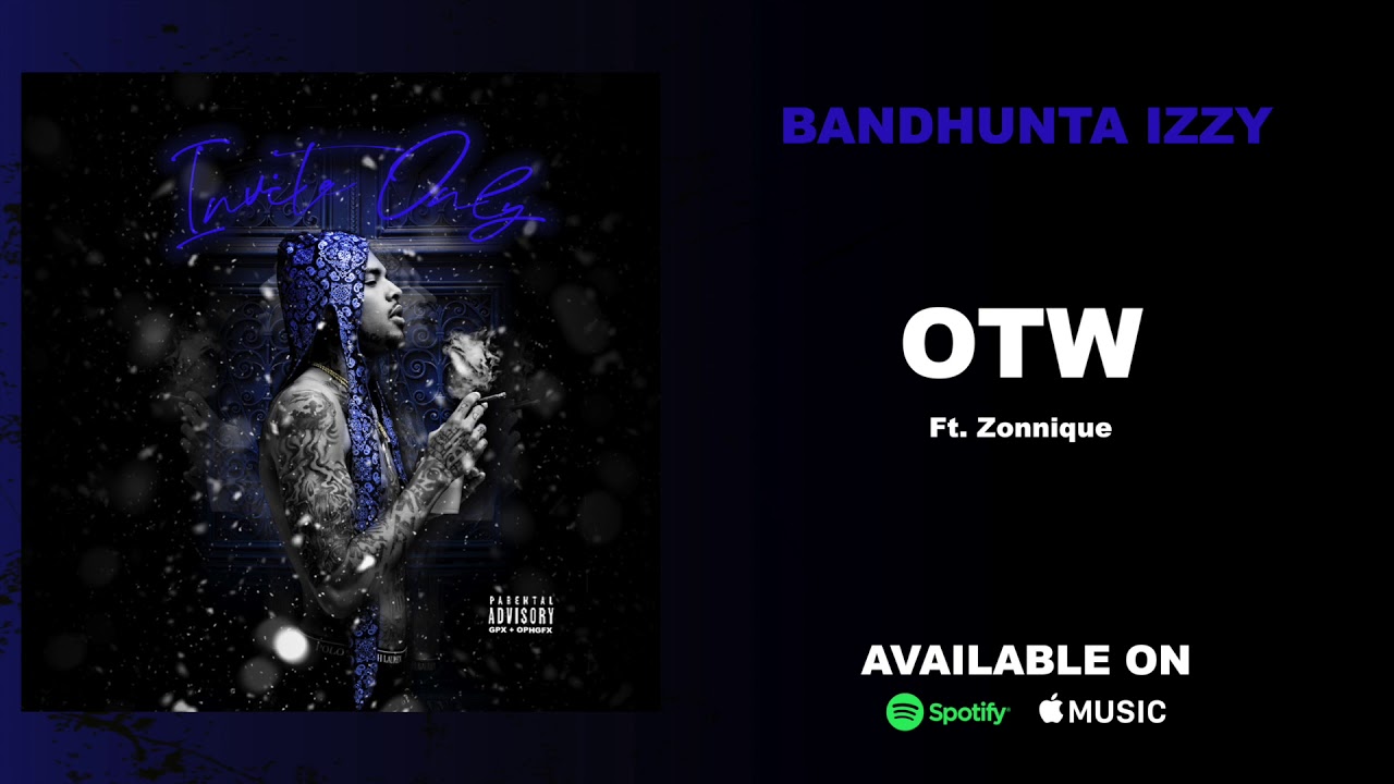 Bandhunta Izzy OTW Ft Zonnique Official Audio - YouTube
