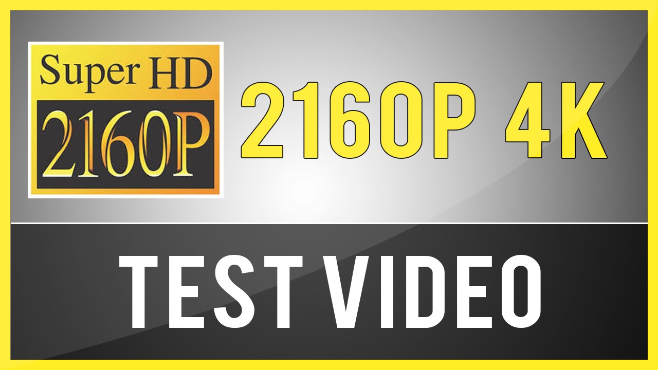 2160p 4K Test Video - YouTube