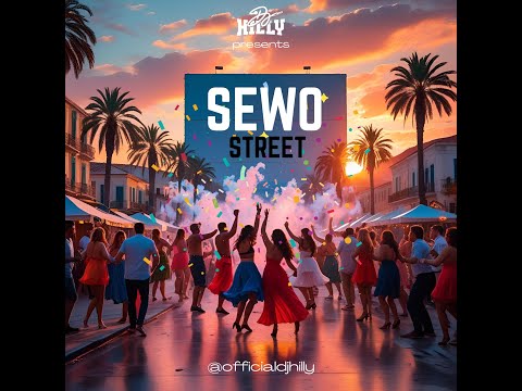 SEWO STREET | 2025 BOUYON MIX  | MIXED BY DJ HILLY @officialdjhilly
