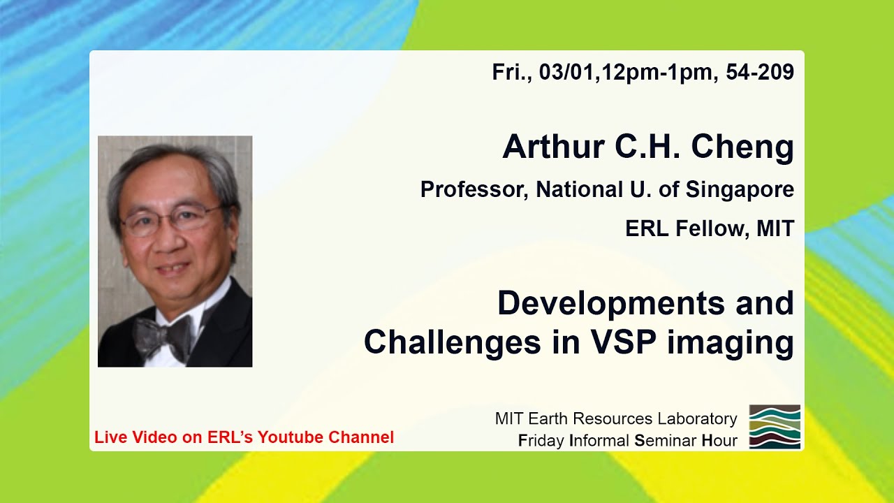 Arthur C.H. Cheng: Developments and Challenges in VSP imaging - YouTube