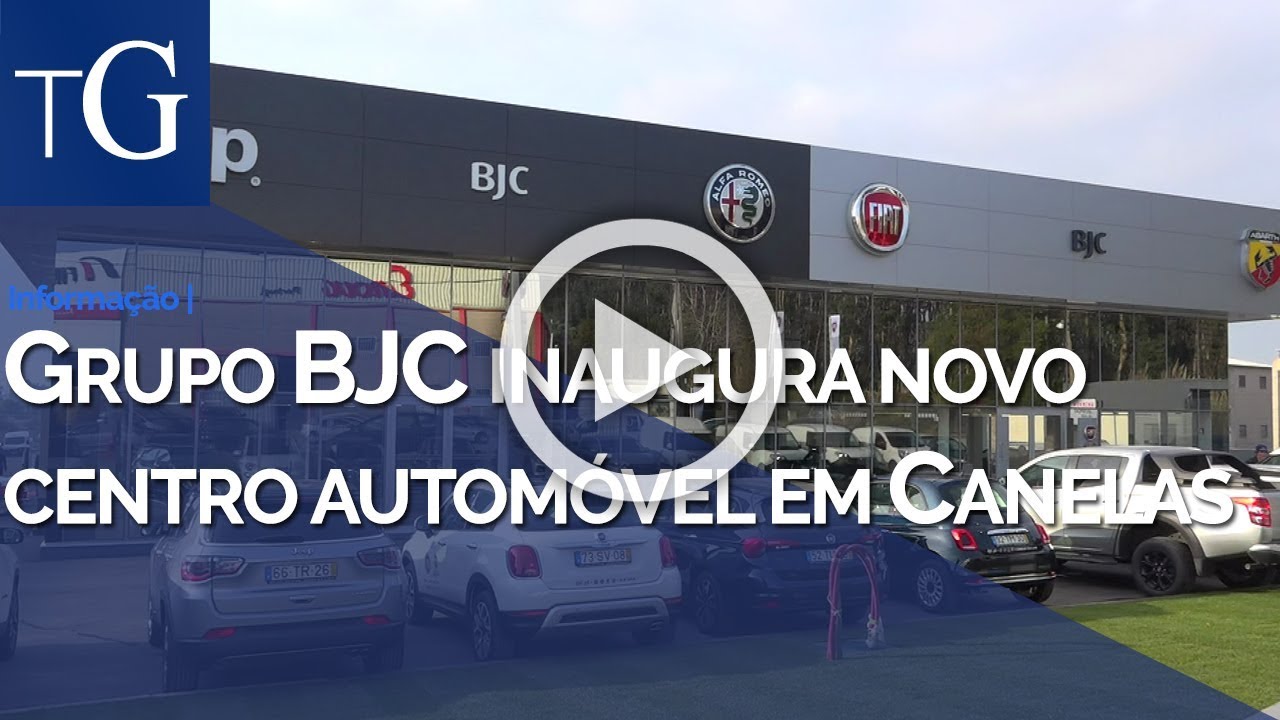 Grupo BJC inaugura novo centro automóvel em Canelas - YouTube