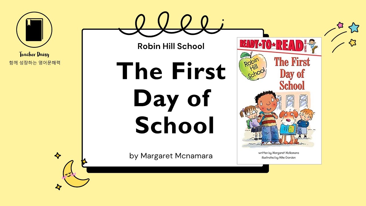 Robin Hill School_The First Day of School (read by Sophia) - YouTube