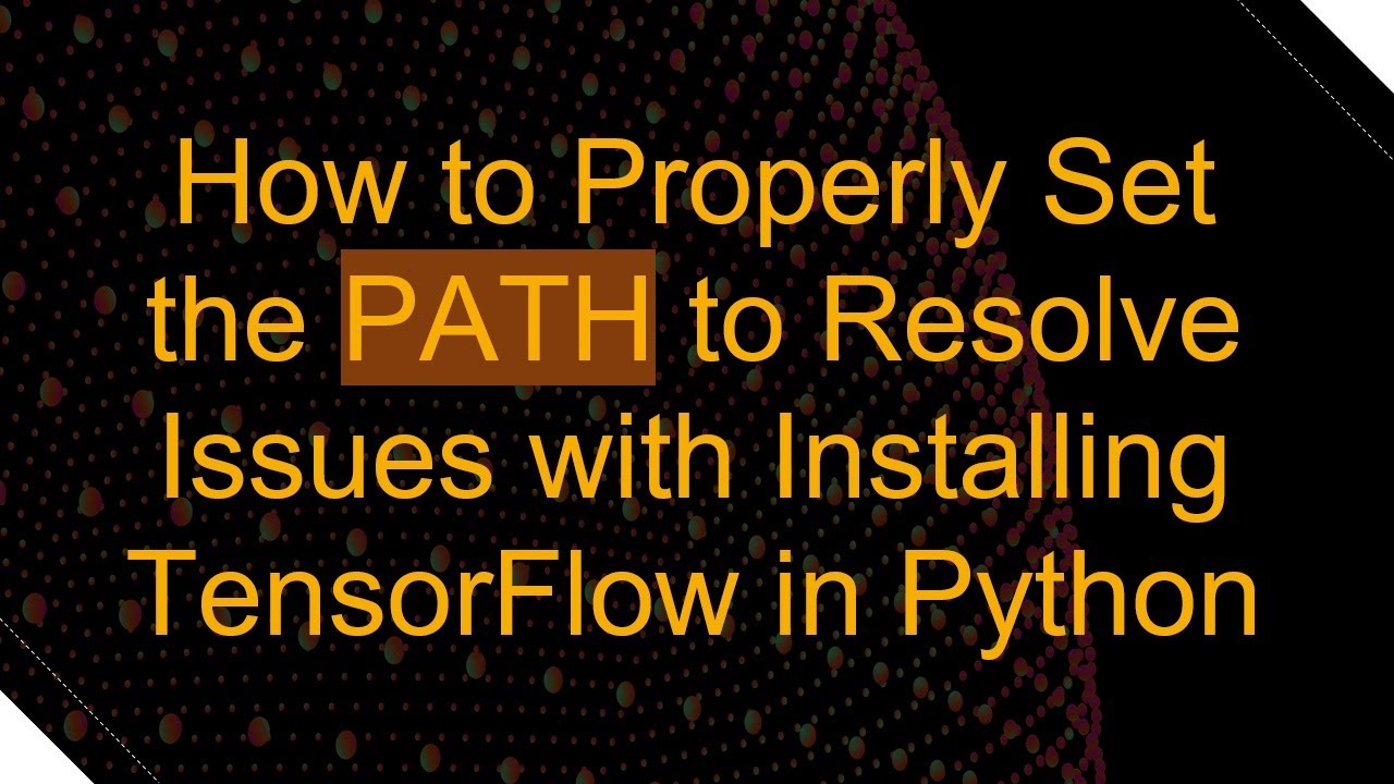How to Properly Set the PATH to Resolve Issues with Installing ...