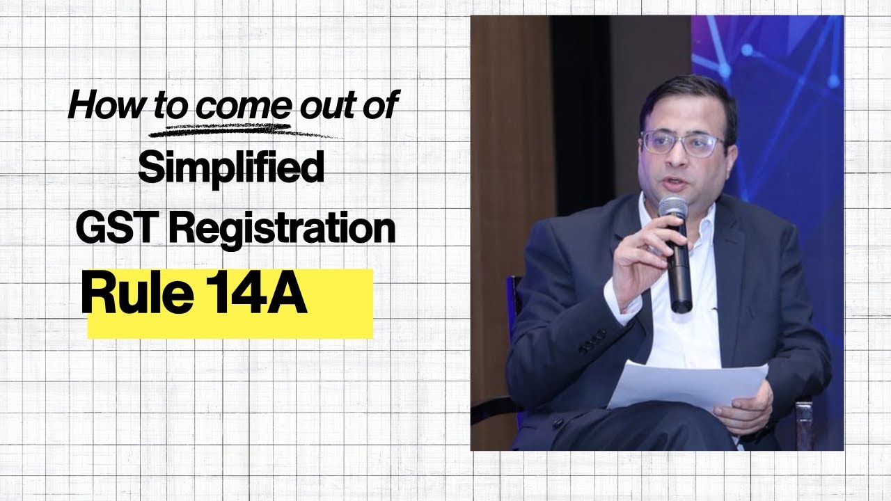 How to exit Simplified GST Registration Under Rule 14A? - YouTube