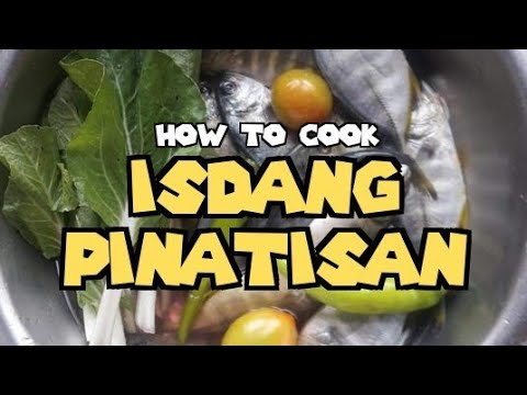 How to Cook ISDANG PINATISAN | Easy Filipino Fried Fish Stew Recipe ...