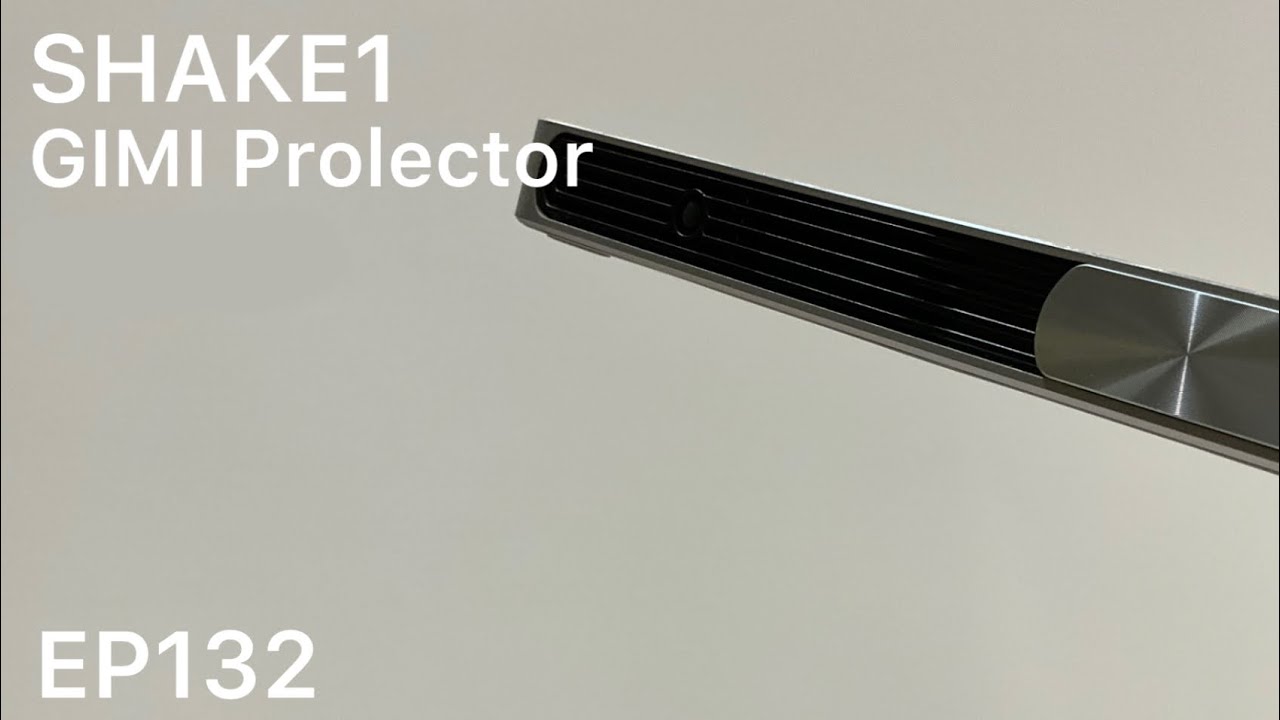 SHAKE1丨GIMI Projector（級米投影機）EP131 - YouTube