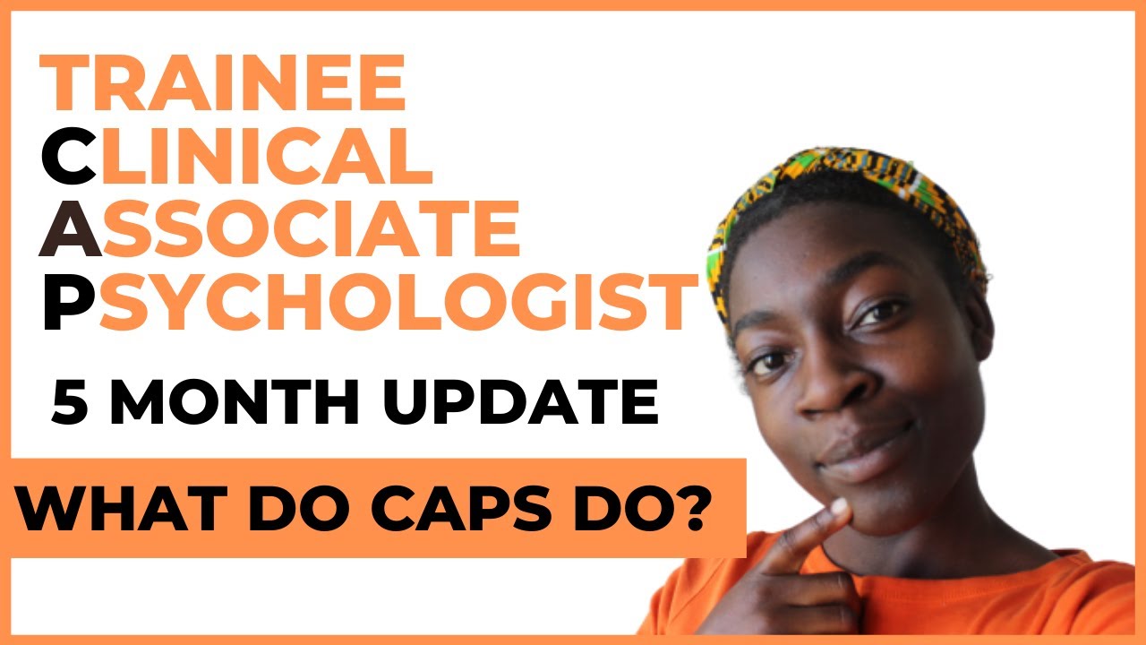 What do CAPs do? Trainee Clinical Associate Psychologist | 5 MONTH ...