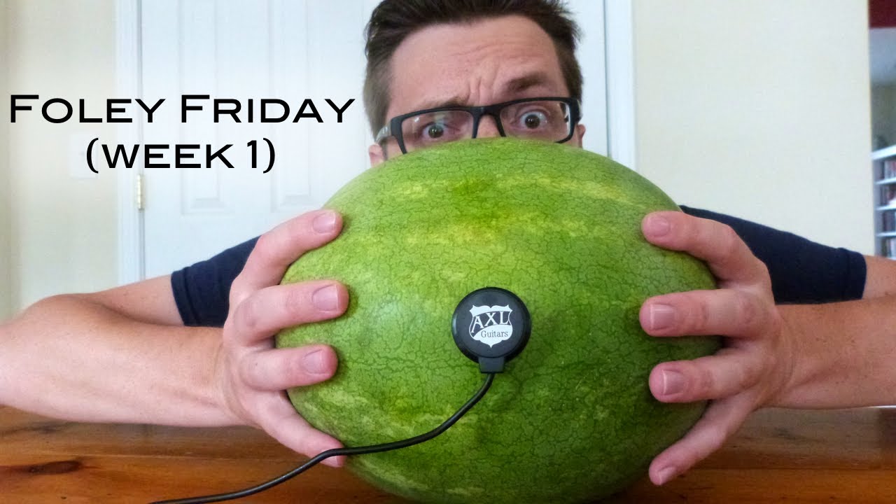 The Watermelon Bash - Foley Friday 1 - YouTube