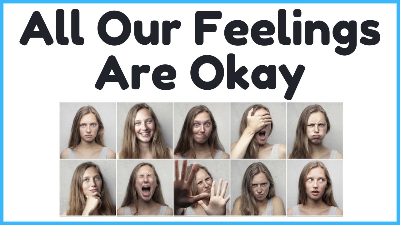All Our Feelings Are Okay - YouTube