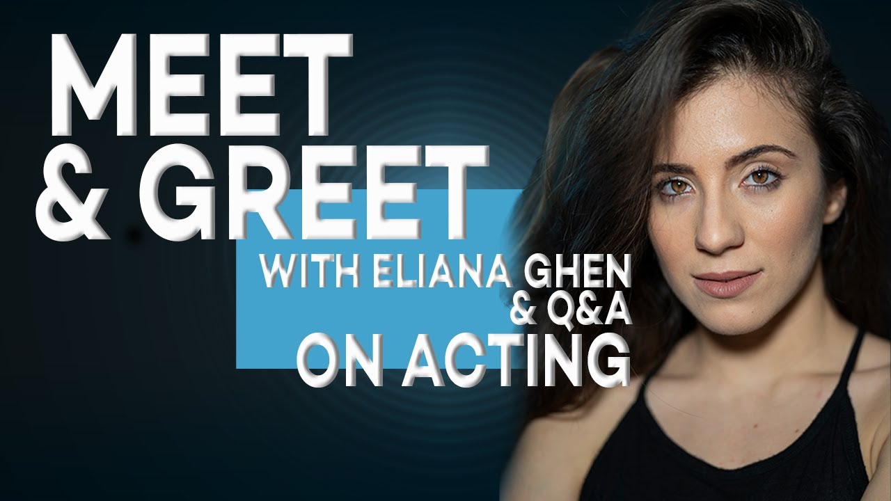 SUPRIZE ZOOM MEET AND GREET WITH ELIANA GHEN FILM ACTING TIPS | PRE RECORDED - YouTube