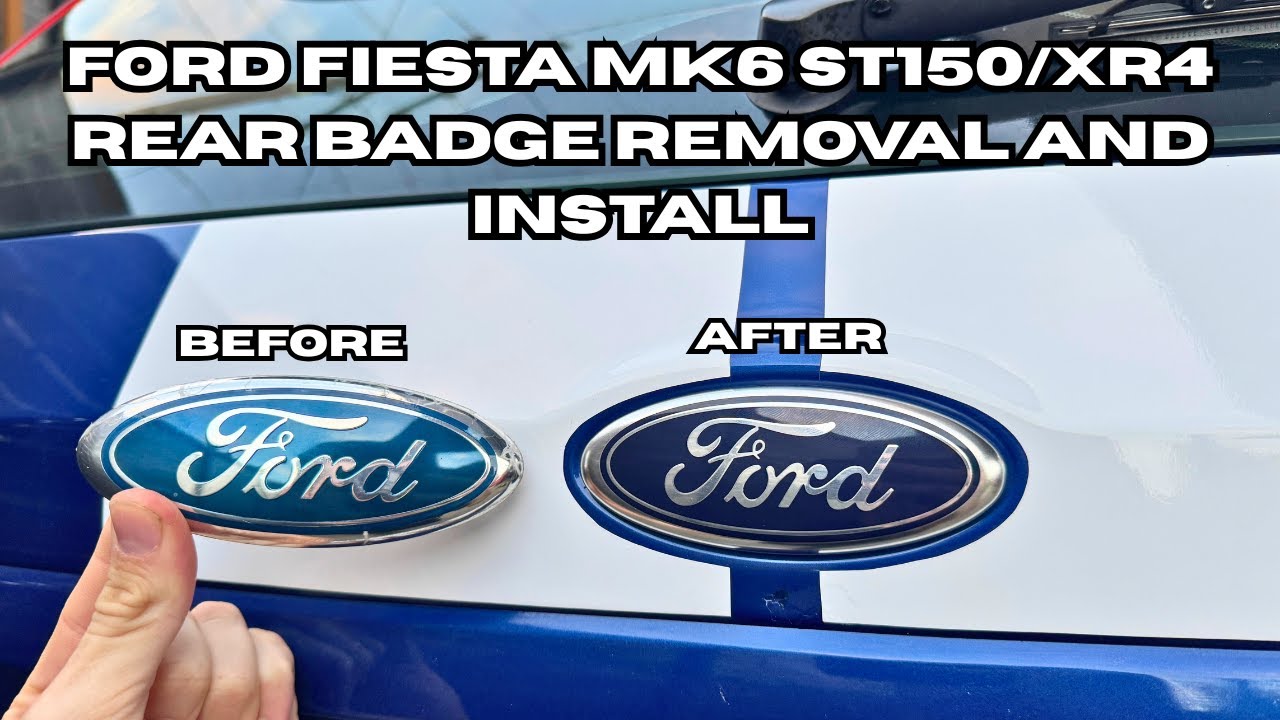 How To Change The Rear Badge On A Ford Fiesta MK6 (ST150/XR4) - YouTube