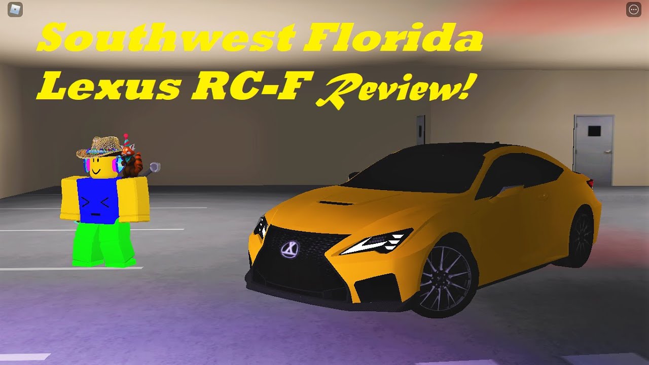 Roblox Southwest Florida Lexus RC F Review - YouTube
