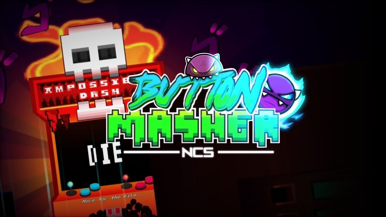 (NCS) "BUTTON MASHER" By: ViPriN | FINAL NCS Event Level! #12 | GD 2. ...