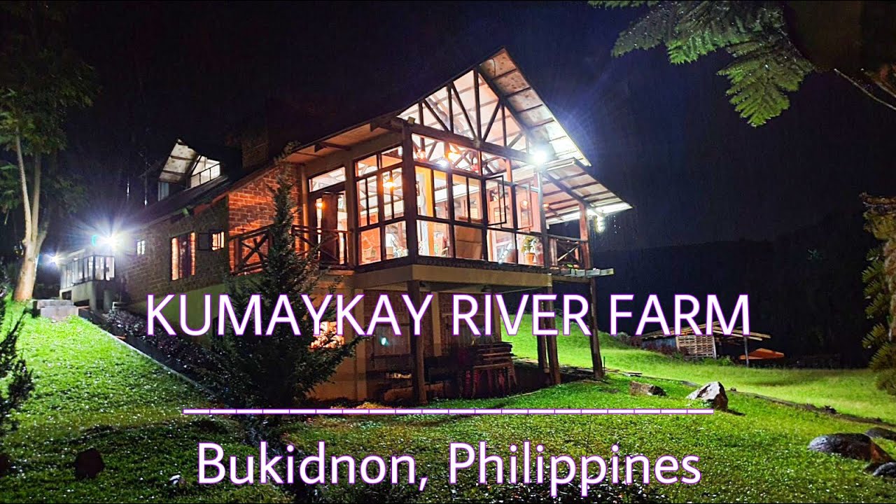 KUMAYKAY RIVER FARM (Glamping) - Bukidnon, Philippines - YouTube