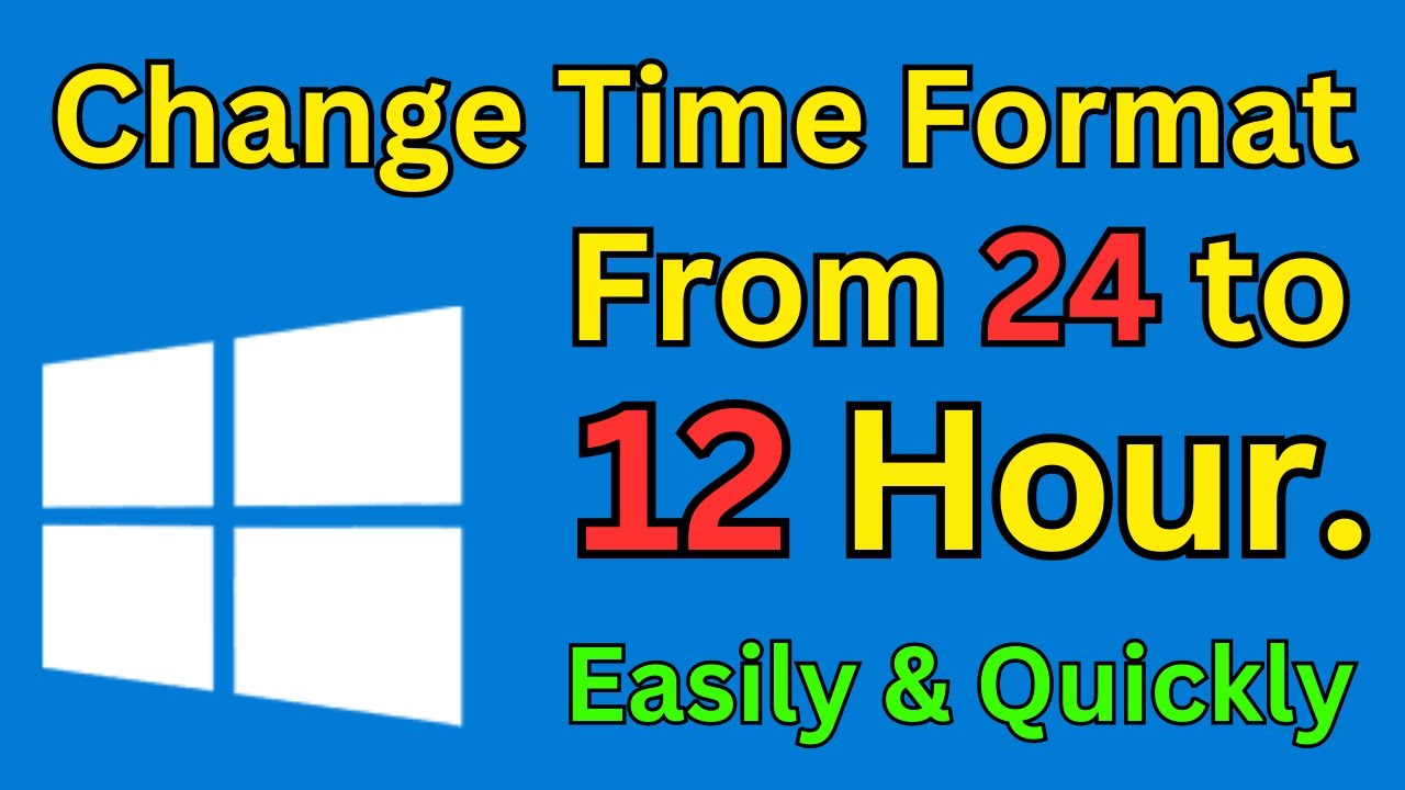 How To Change Time Format In Windows 10 11 From 24 To 12 Hour