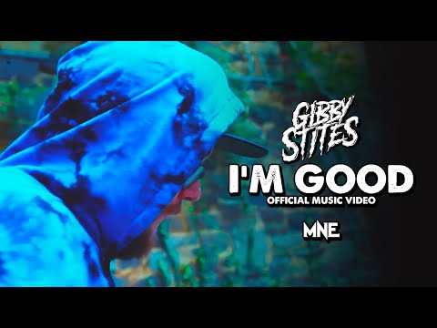 Gibby Stites - I'm Good (Official Music Video)