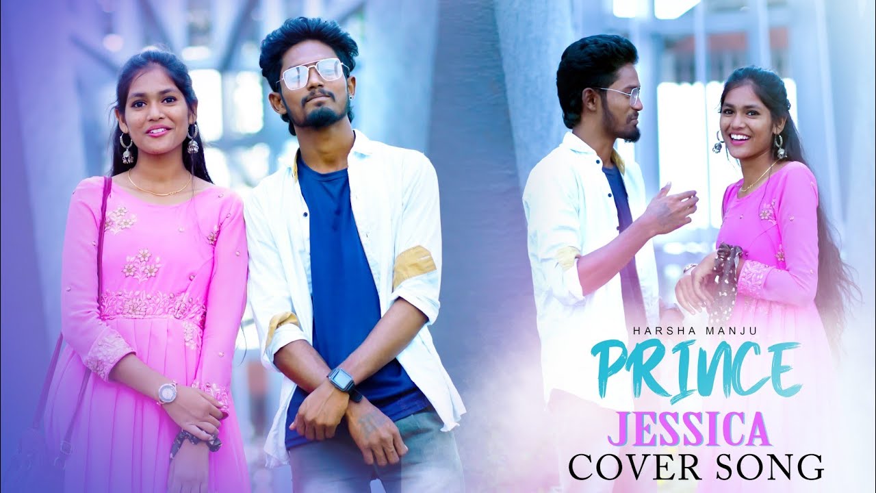 PRINCE | JESSICA | JESSICA | COVER SONG | PROMO BY | HARSHA MANJU ...