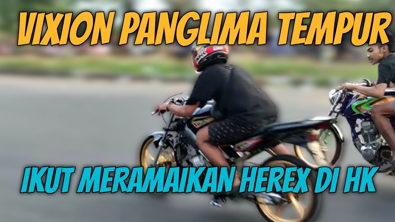 Vixion Panglima Tempur Terlihat Di Garis Start‼️ - YouTube