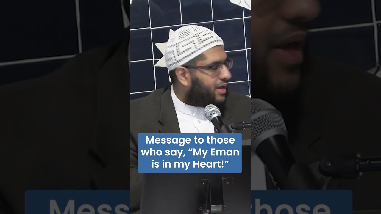 Can You say: "Eman is in my heart and only Allah can judge me"? - Sh ...