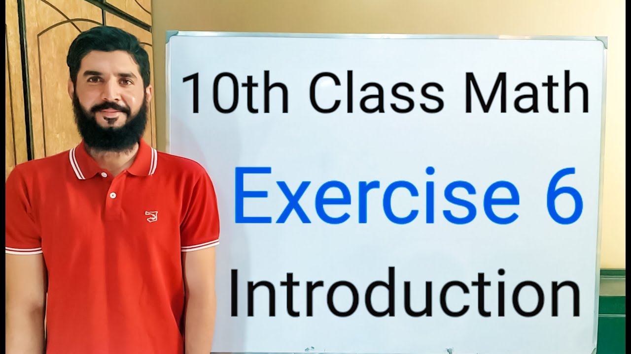 10th Class Math Exercise 6 introduction | Exercise 6 intoduction Basic ...