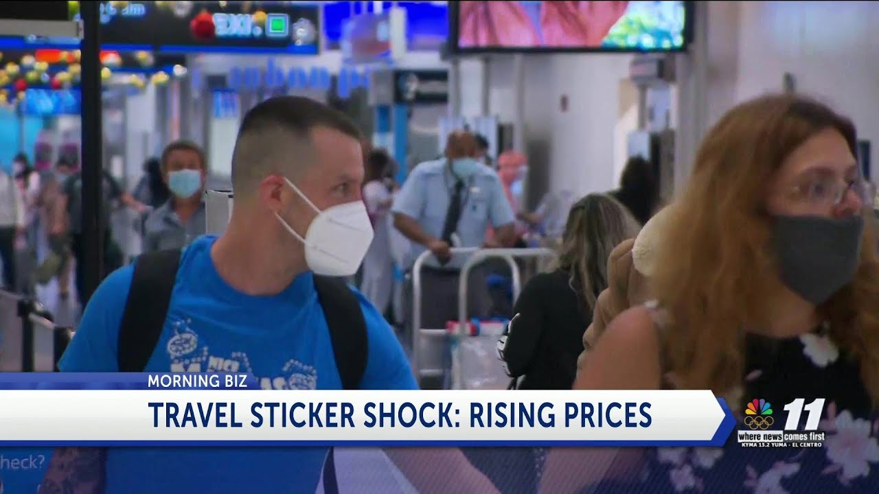 TRAVEL STICKER SHOCK IN RISING PRICES - YouTube