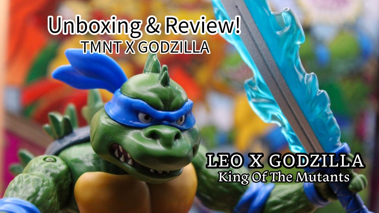 Unboxing Leo x Godzilla! | TMNT x Godzilla Crossover Figure Review ...