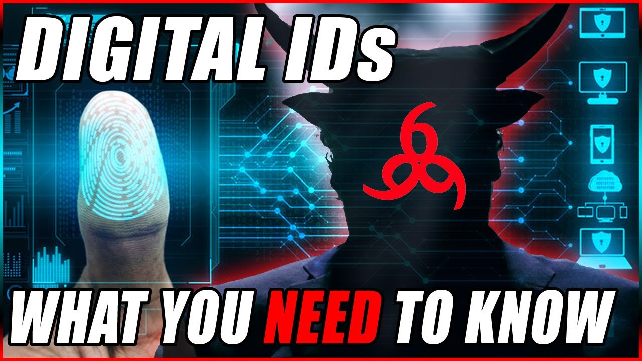 DIGITAL IDs - What You NEED to KNOW and how they may be the MARK OF THE ...