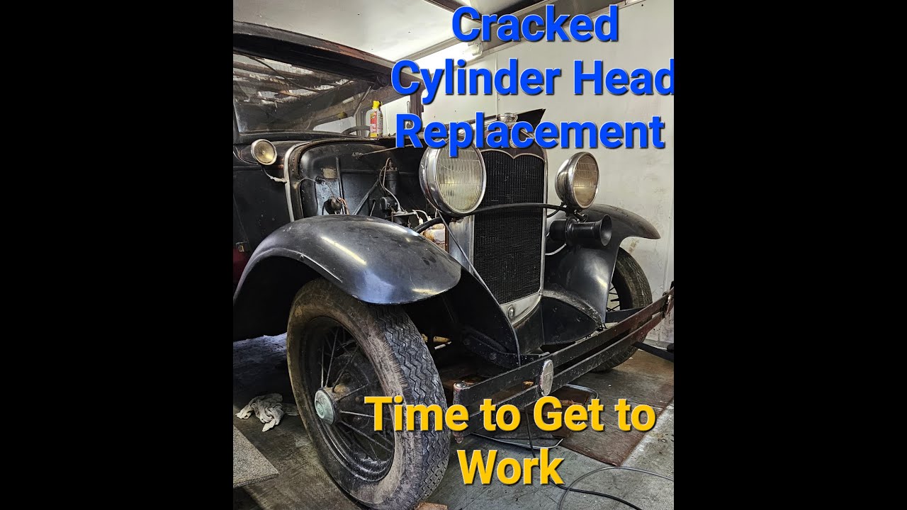 Cylinder Head Replacement on Ruthie the 1931 Ford Model A - YouTube