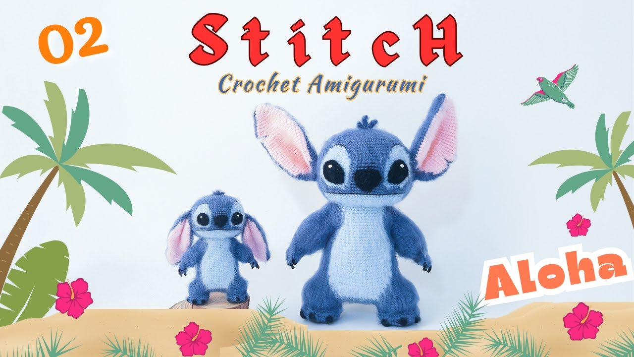 Crochet Amigurumi Disney Stitch - Part 02: Arms, Legs, Body and ...