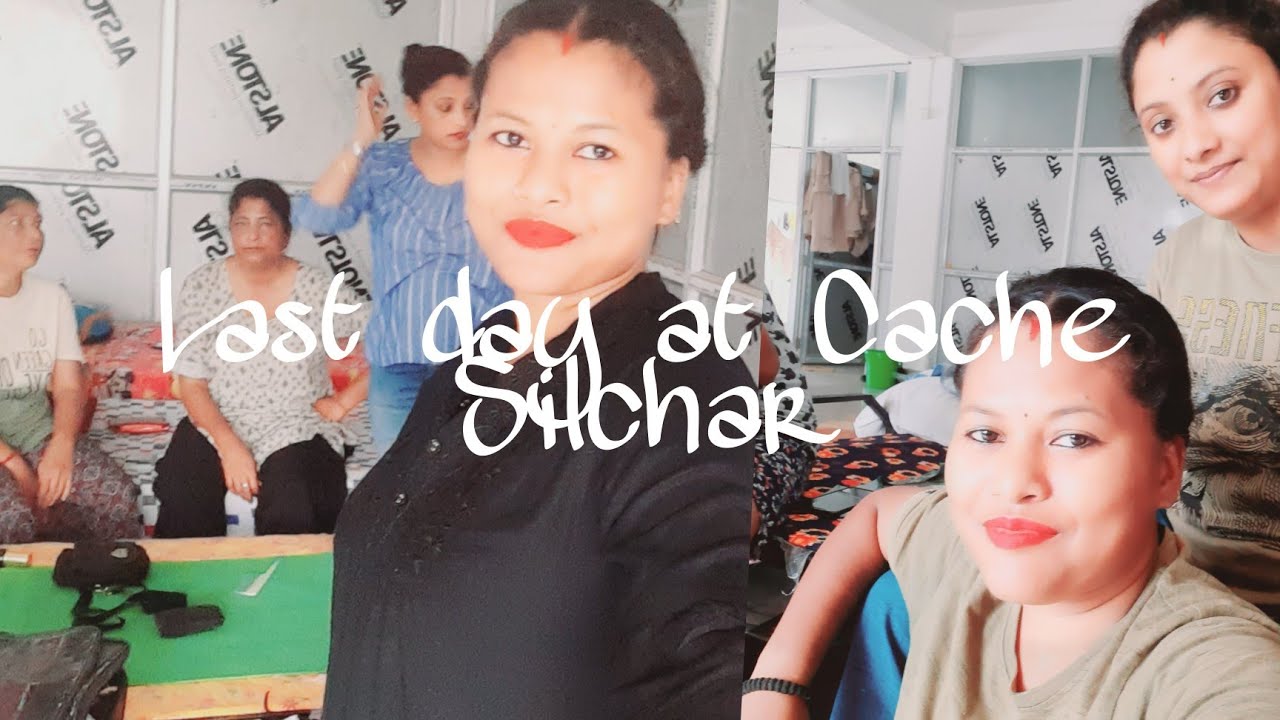 Lust day at Cachar Silchar😊😊😊😊😊 - YouTube