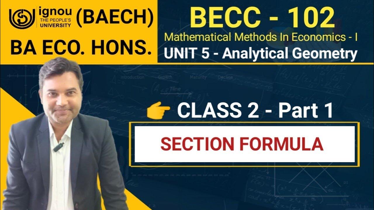 BEEC 102 Unit 5 Class 2 Part 1| Section Formula | IGNOU BA Economics Hons. BAECH - YouTube