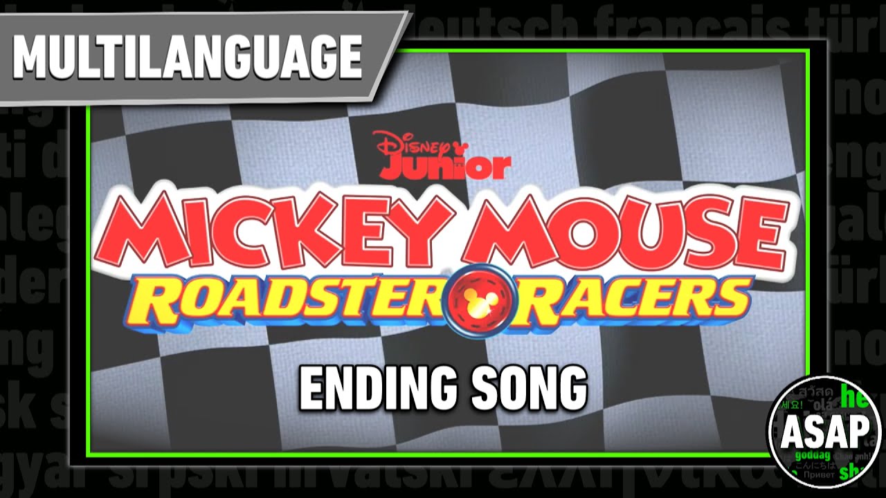 Mickey and the Roadster Racers (Ending Song) | Multilanguage (Requested ...