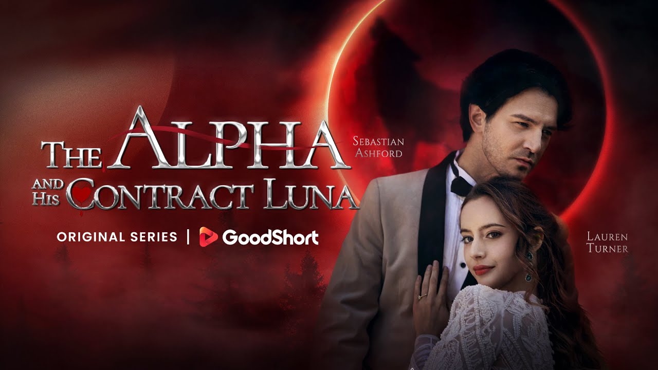 🐺"The Alpha and His Contract Luna" （2024）| #goodshort #drama #werewolf #shortdrama - YouTube