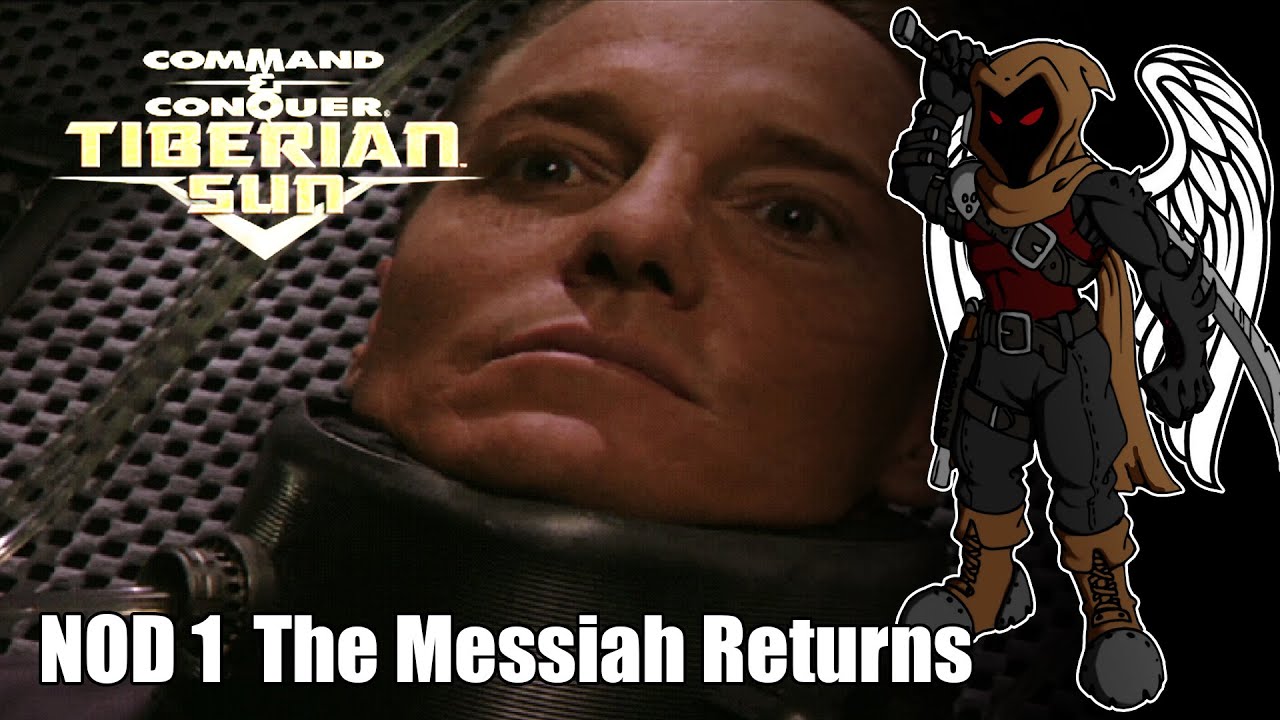 Command and Conquer: Tiberian Sun - NOD 1: The Messiah Returns - YouTube