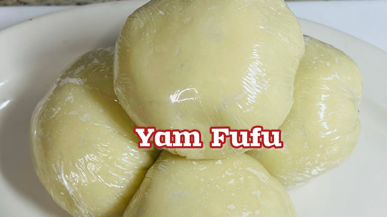 Authentic Nigerian Yam Fufu Without Pounding! Easiest & Quickest Recipe ...