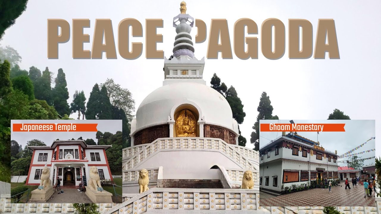 Peace Pagoda ||Japanese Temple ||Ghoom Monastery || Darjeeling Tourist ...