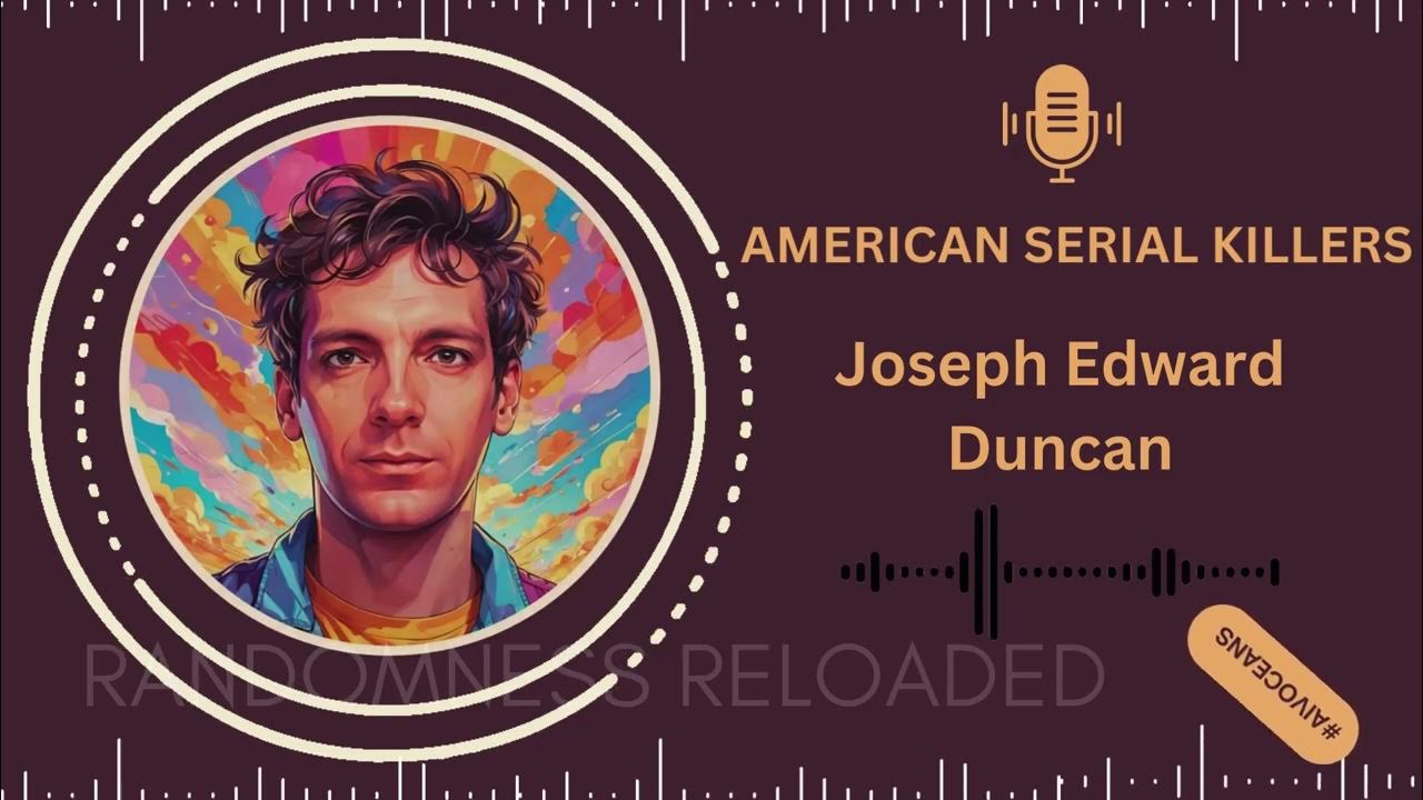 The Chilling Crimes of Joseph Edward Duncan: Serial Killer & Child Molester | True Crime ...