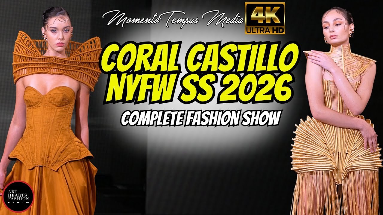 Coral Castillo / NYFW SS 2026 / Art Hearts Fashion / 4K - YouTube