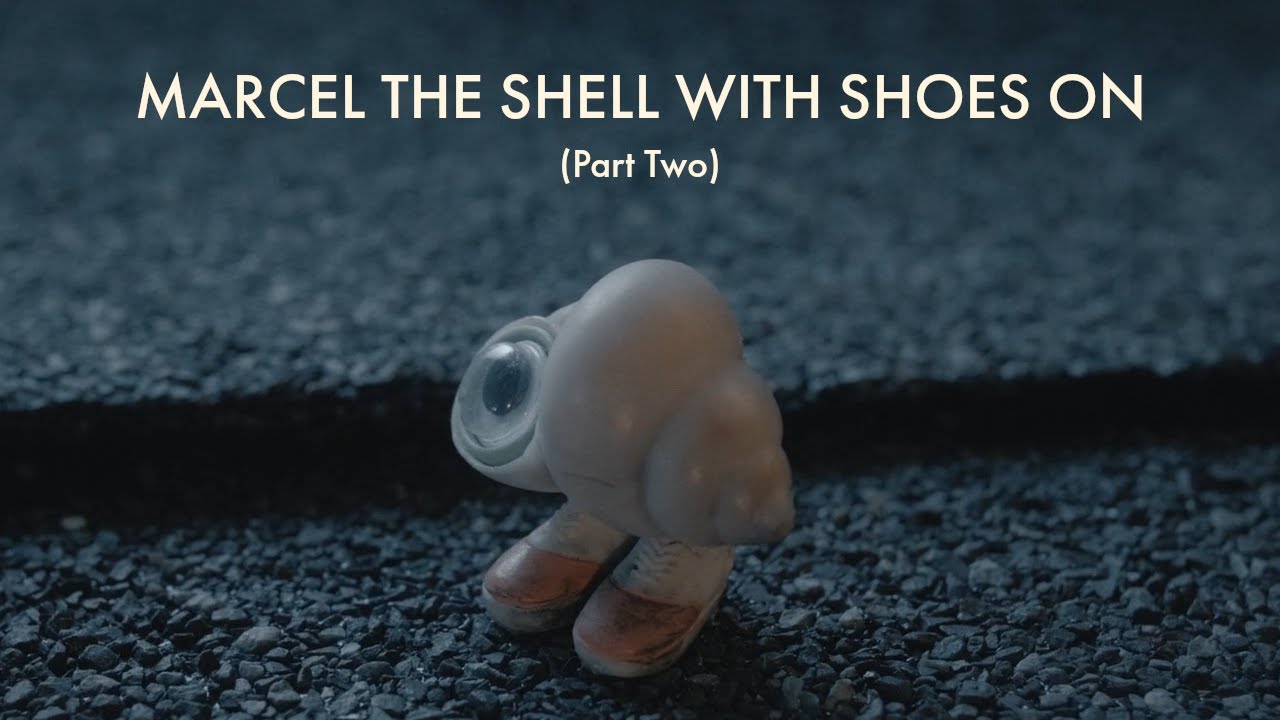 the beauty of Marcel the Shell with Shoes On (Part 2) - YouTube