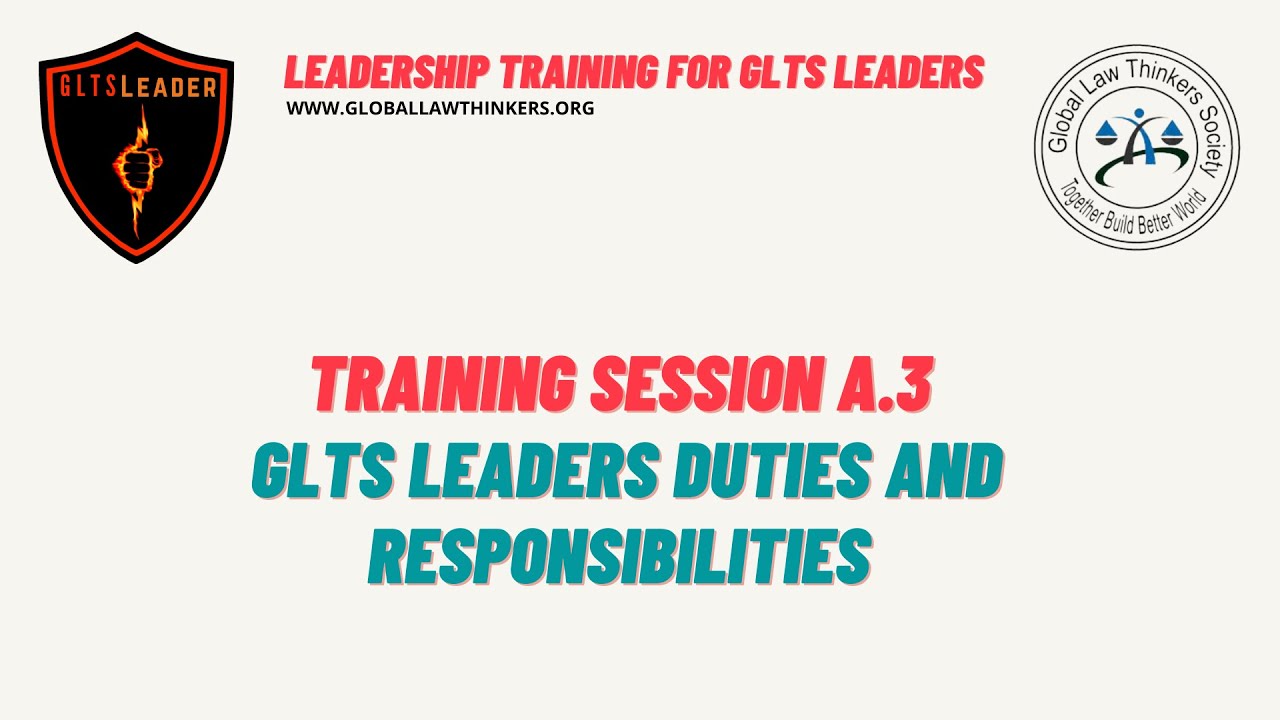 GLTS Leaders Training 2021 I Section A.3 GLTS Leaders Duties and ...