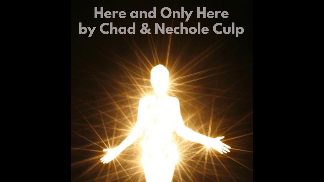 Here and only Here by Chad and Nechole Culp - YouTube
