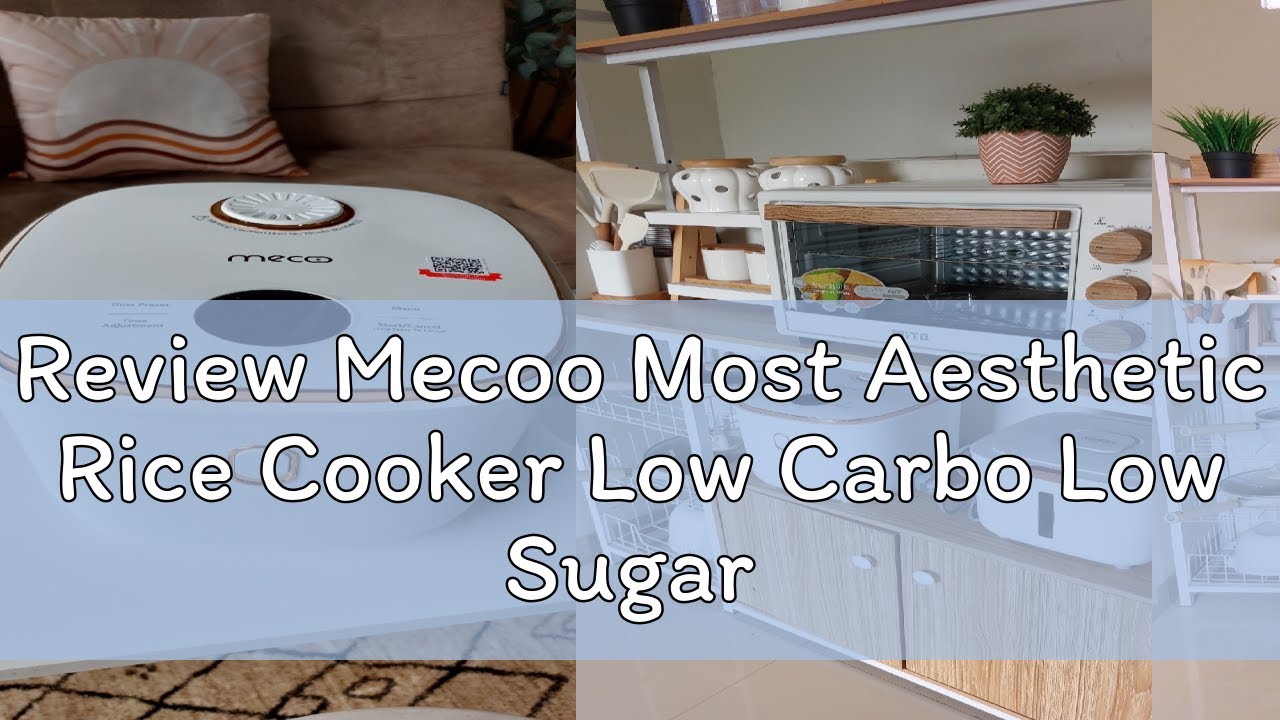 Review Mecoo Most Aesthetic Rice Cooker Low Carbo Low Sugar 400 Low ...